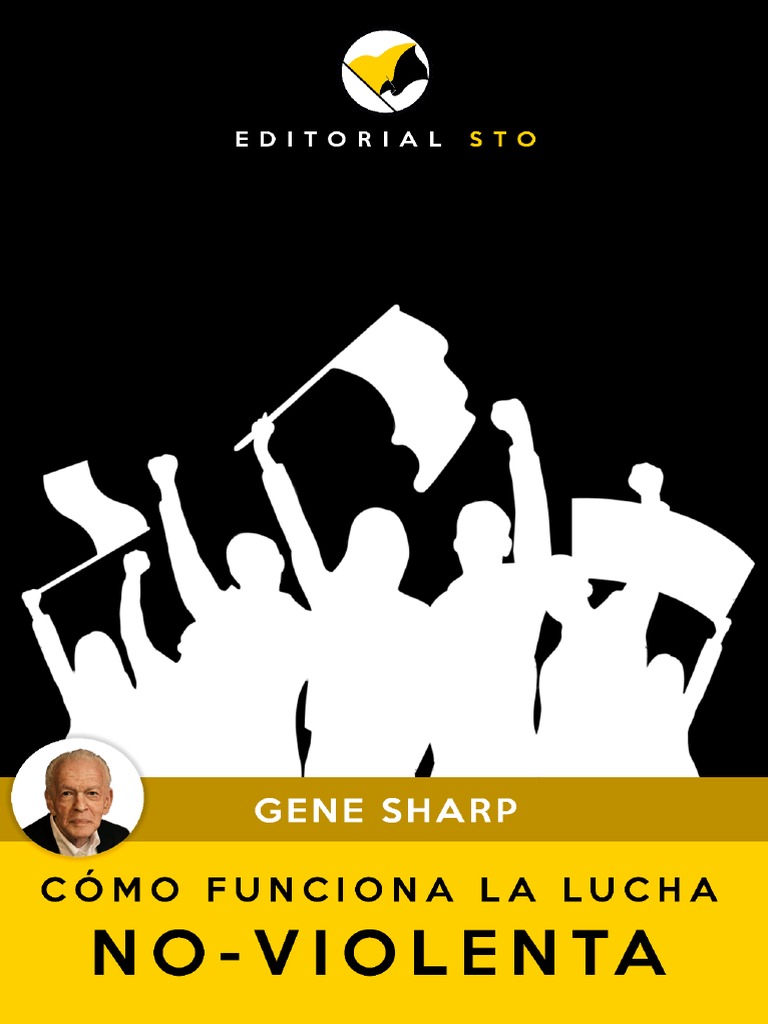 Gene Sharp - Cómo Funciona La Lucha Política No-Violenta | PDF
