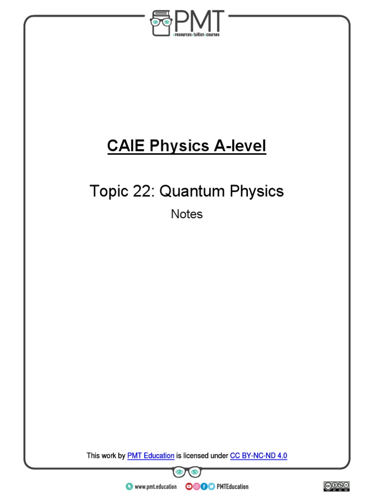 Notes - Topic 22 Quantum Physics - CAIE Physics A-Level | PDF