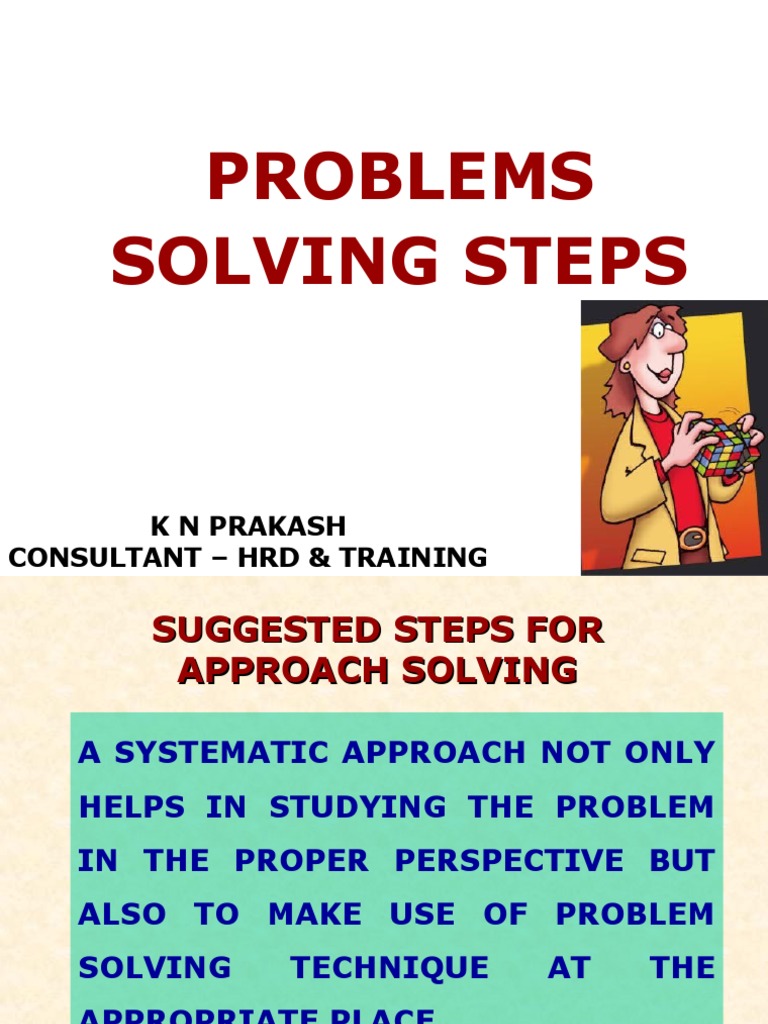 Problems Solving Steps | PDF | Brainstorming | Applied Mathematics Problems Solving Steps | PDF | Brainstorming | Applied Mathematics
