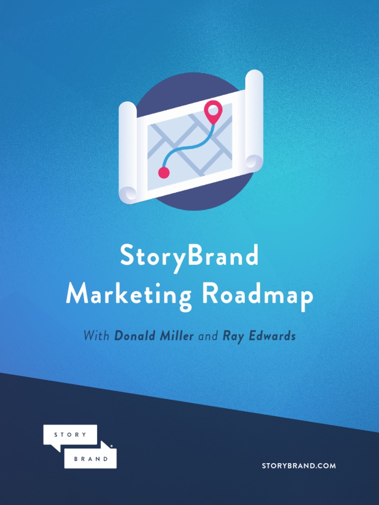 The StoryBrand Marketing Roadmap Workbook | PDF