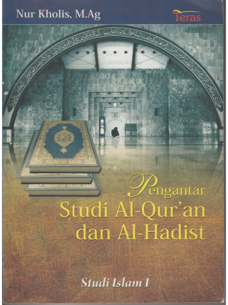DR Nur Kholis - Pengantar Studi Al-Qur'an Dan Al-Hadits | PDF
