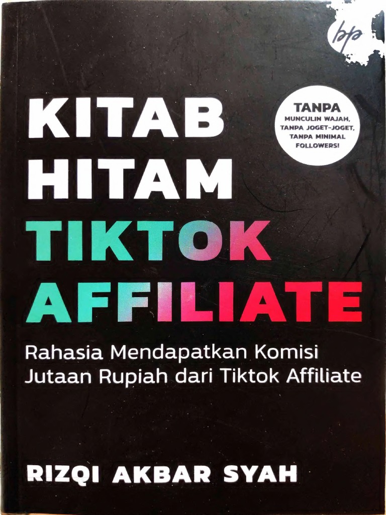 Kitab Hitam Tiktok Affiliate - Text | PDF
