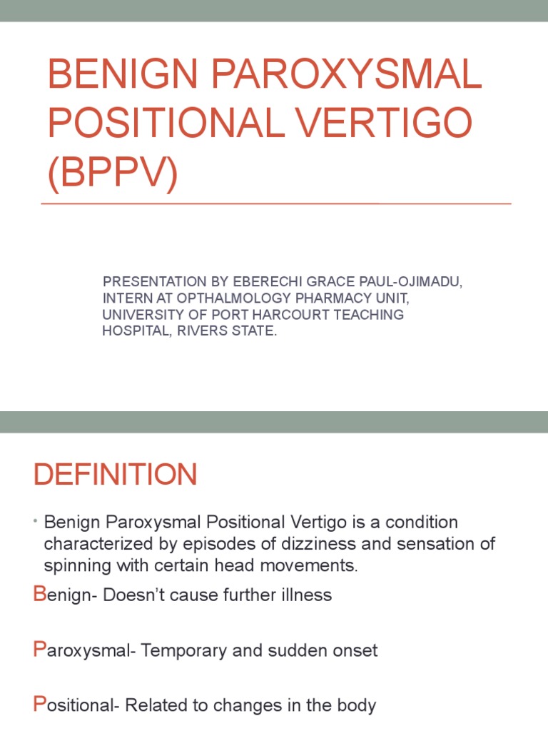 Presentation On BENIGN PAROXYSMAL POSITIONAL VERTIGO (BPPV) | PDF