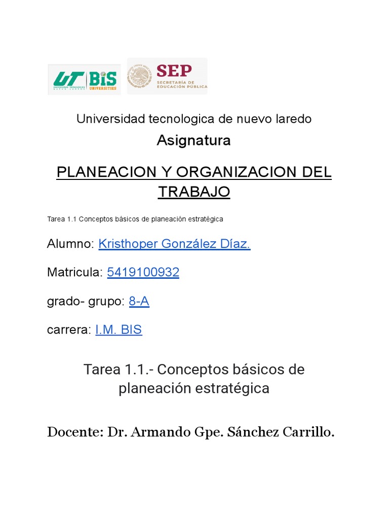 Tarea 1.1. Conceptos Básicos de Planeación Estratégica Kristhoper González Díaz. 5419100932 8-A ...
