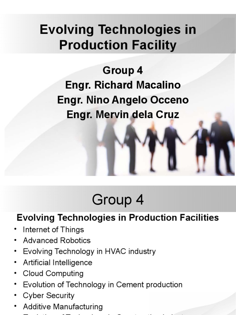 Evolving Technologies in Production Facility Group 4 Updated | PDF ...