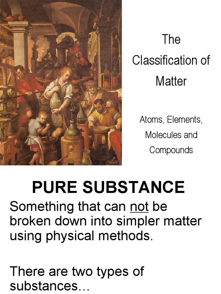 CLASSIFICATION OF MATTER Revised | PDF | Mixture | Chemical Compounds