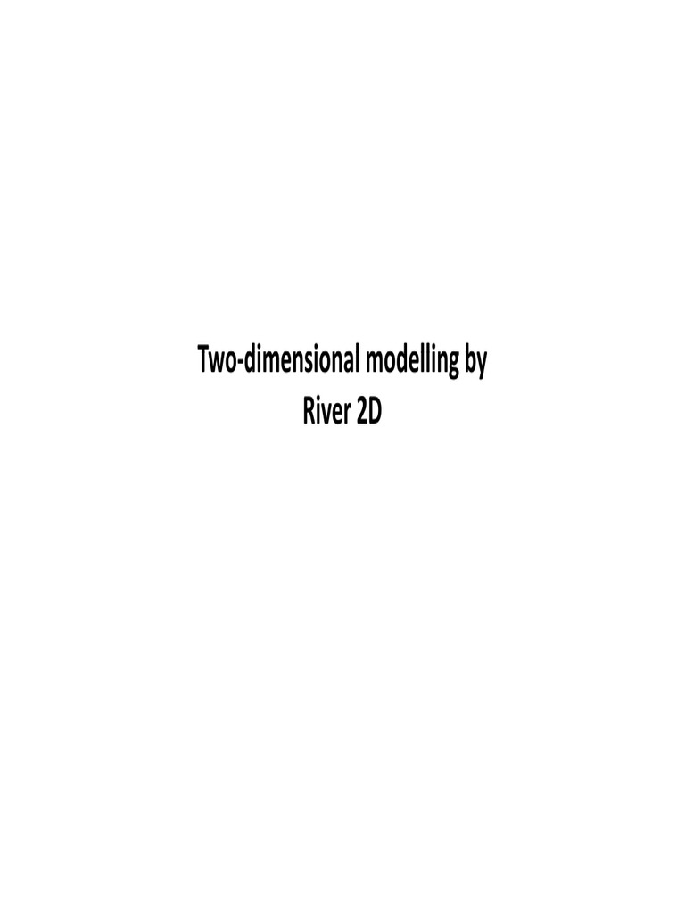River 2D: 2D Modelling Overview | PDF | River