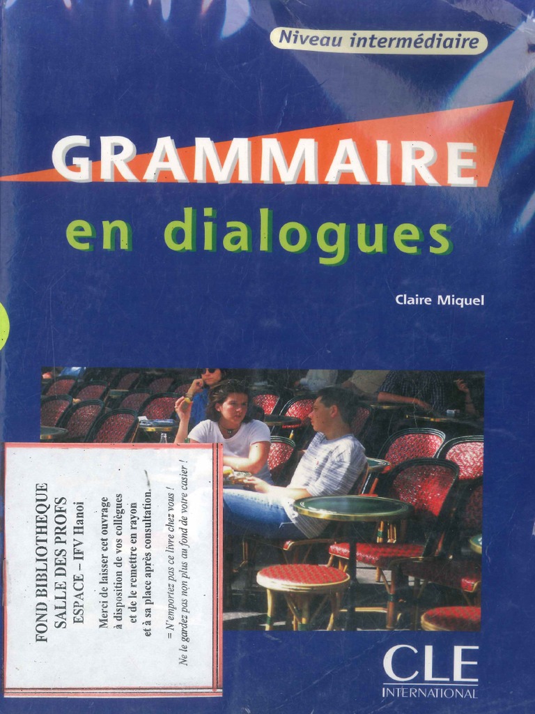 GRAMMAIRE en DIALOGUES Intermediare Bonne Version | PDF