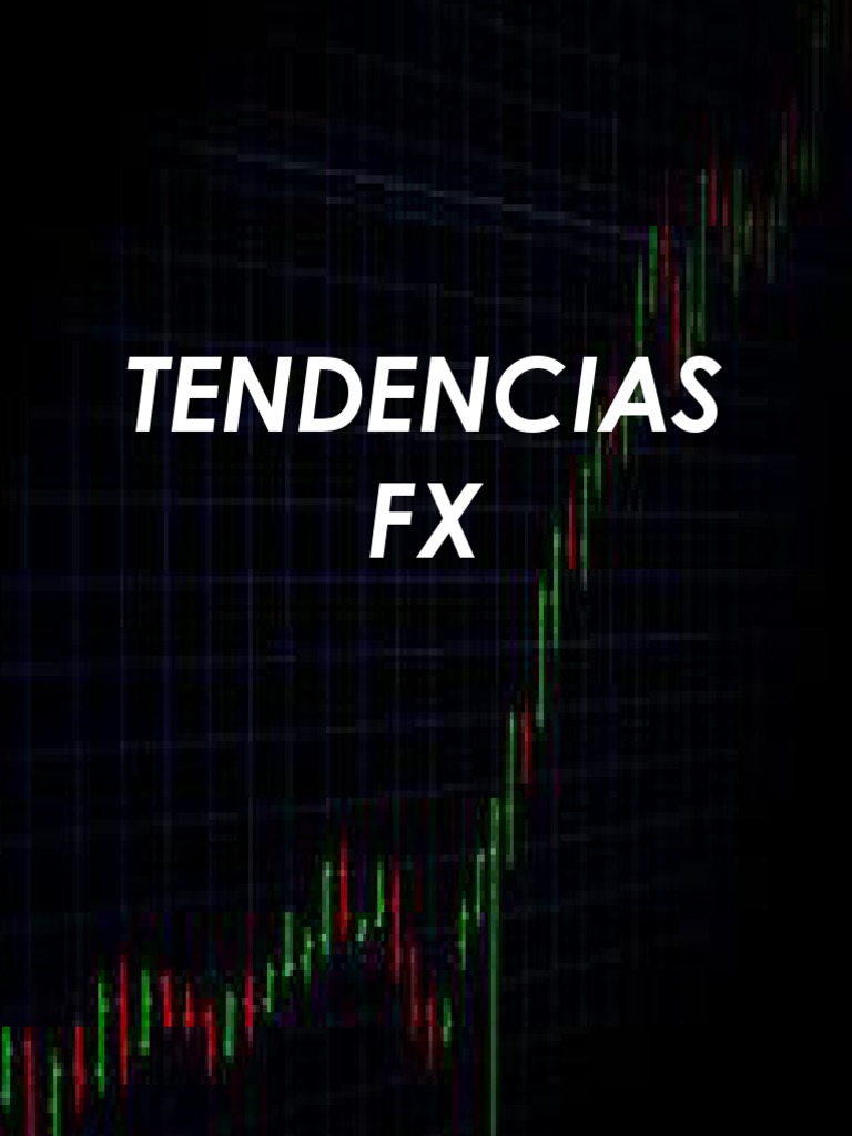Tendencias FX | PDF | Mercado de divisas | Análisis técnico