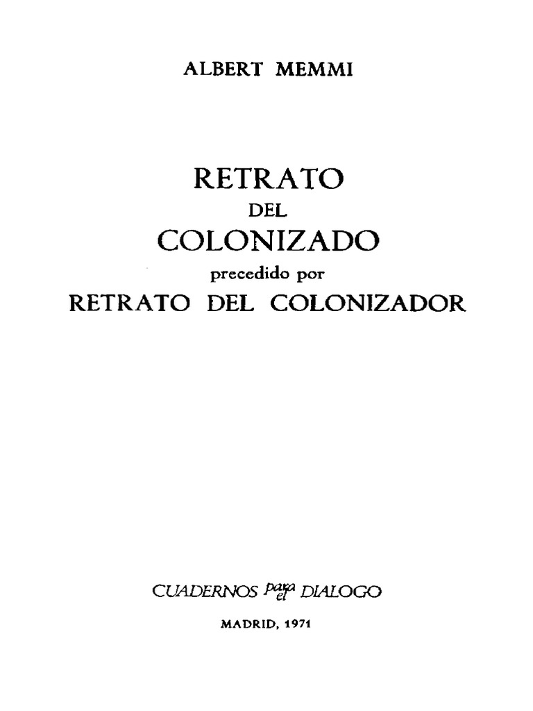 (Cuadernos para El Dialogo) Albert Memmi - Retrato Del Colonizado ...