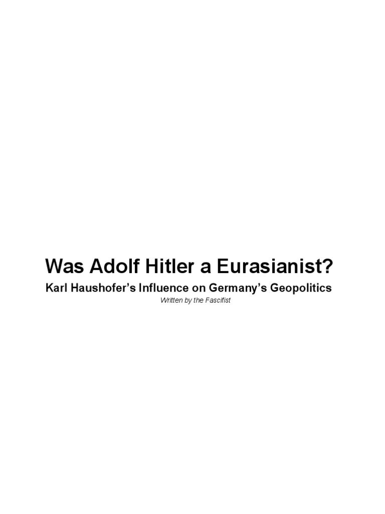 Hitler's Eurasianist Ambitions | PDF | Rudolf Hess | Geopolitics