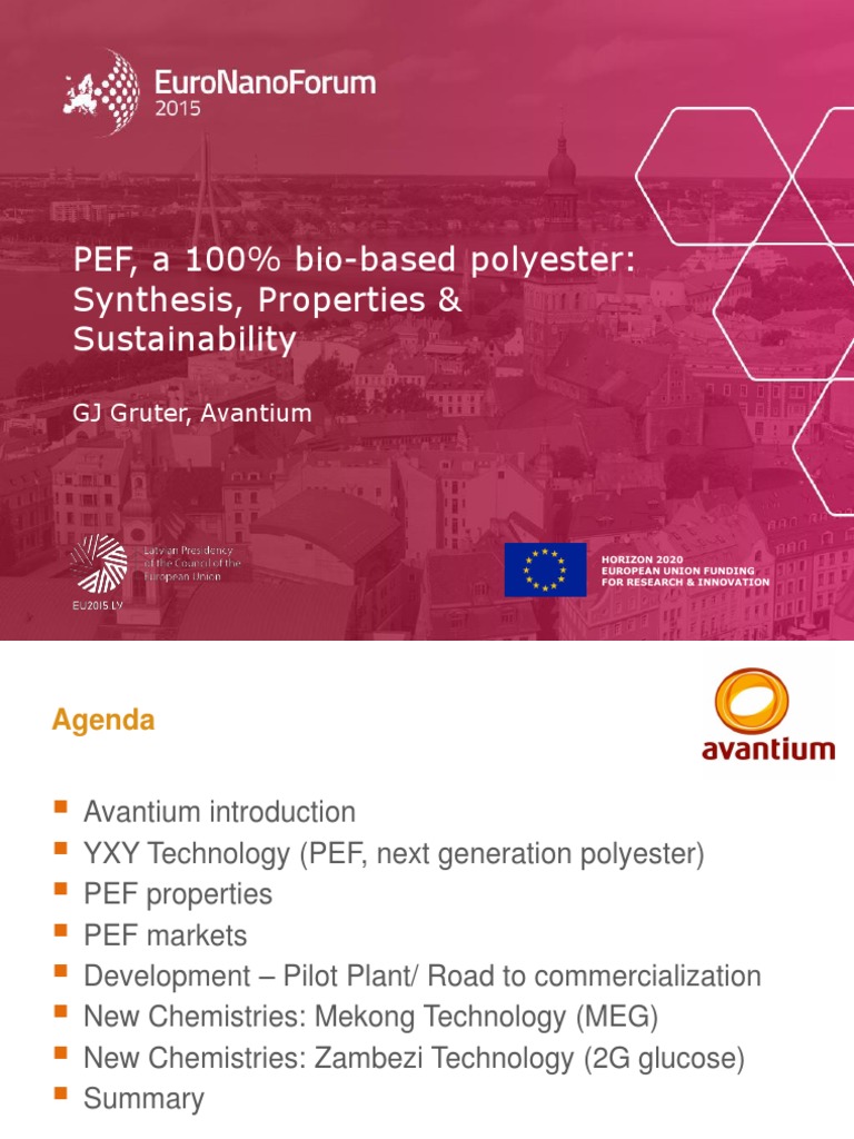PlenaryII PEF A 100 Bio-Based Polyester Gert-JanGruter 11062015 Final ... PlenaryII PEF A 100 Bio-Based Polyester Gert-JanGruter 11062015 Final ...