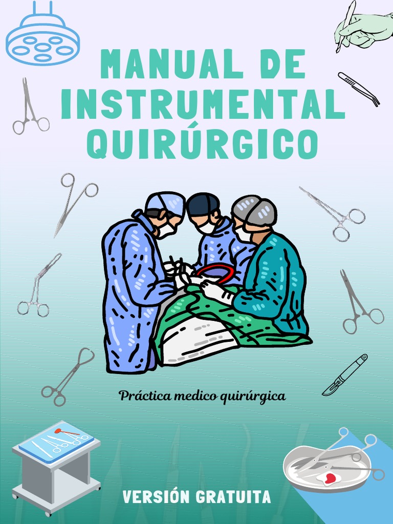 Manual Práctico de Instrumental Quirúrgico | PDF | Cirugía | Cirujano
