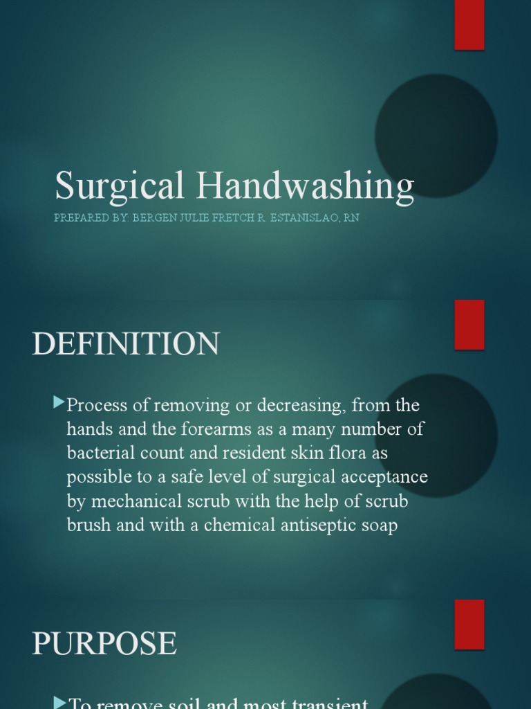 Surgical Scrub | PDF | Hand | Hand Washing