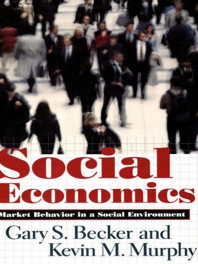 Social Economics Market Behavior In A Social Environment Gary S