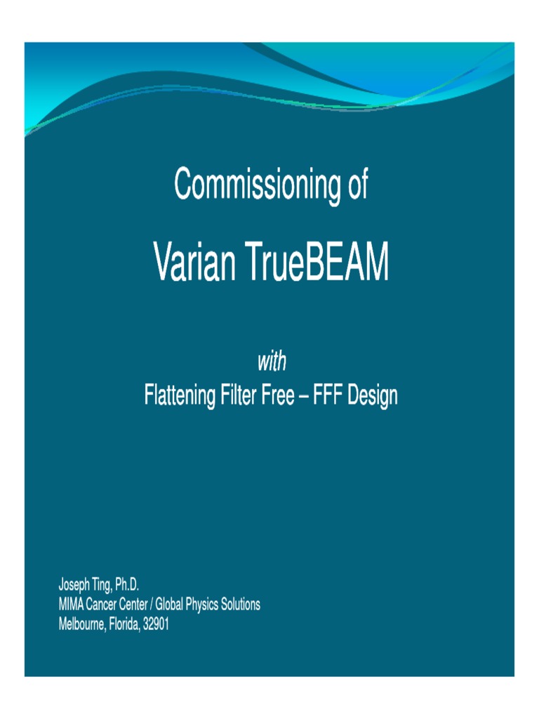 Comminssioning of True Beam | PDF | Radiation Therapy | Theory Of Medicine