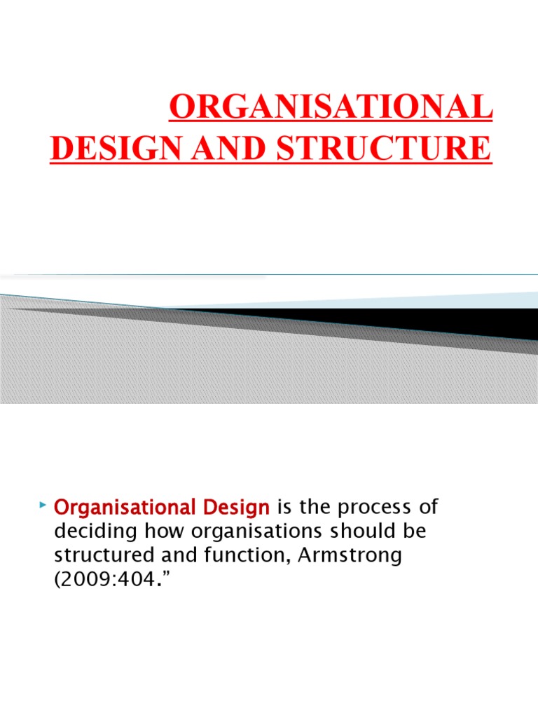2 Organisational Design and Structure Pres Odd | PDF | Organizational ...