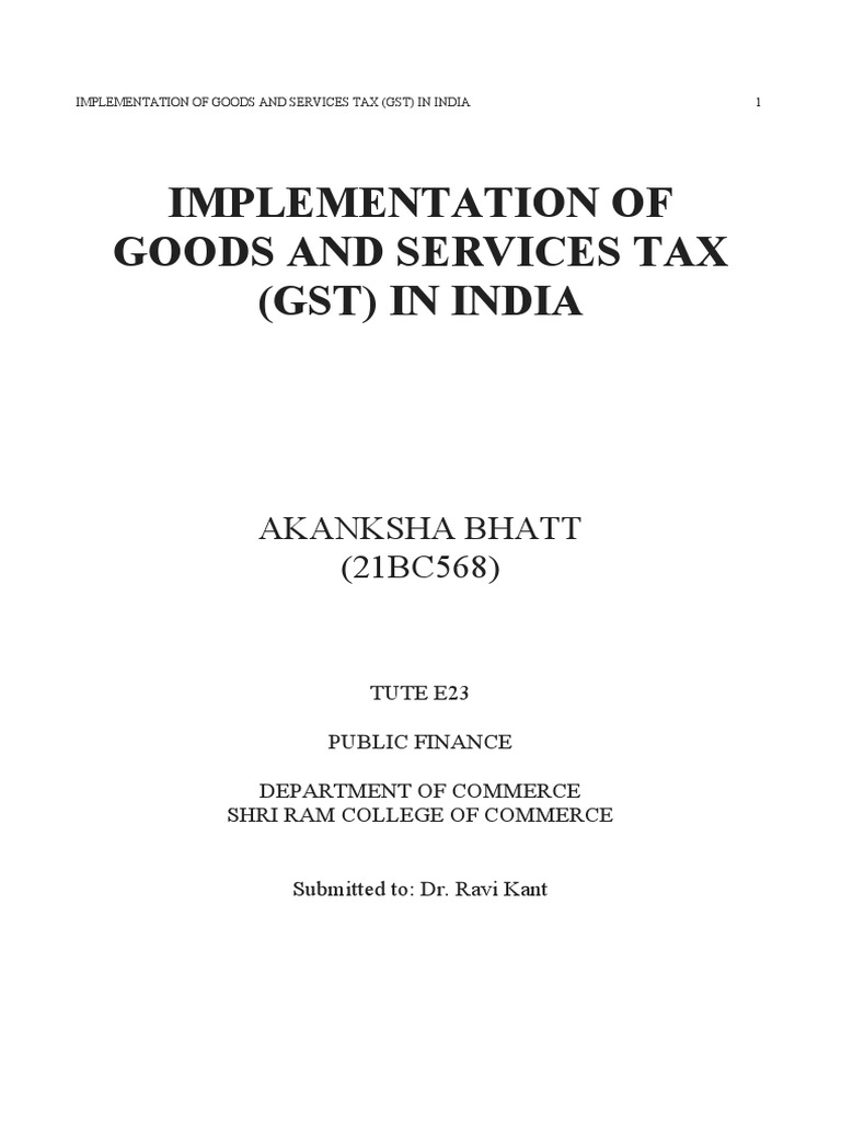 Implementation of Goods and Services Tax (GST) in India | PDF | Value ...