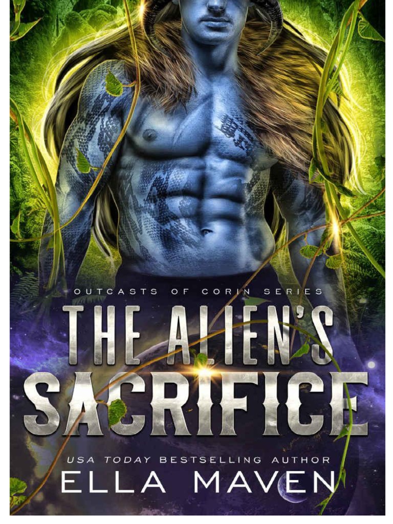01-The Alien's Sacrifice by Ella Maven | PDF | Vida extraterrestre ...