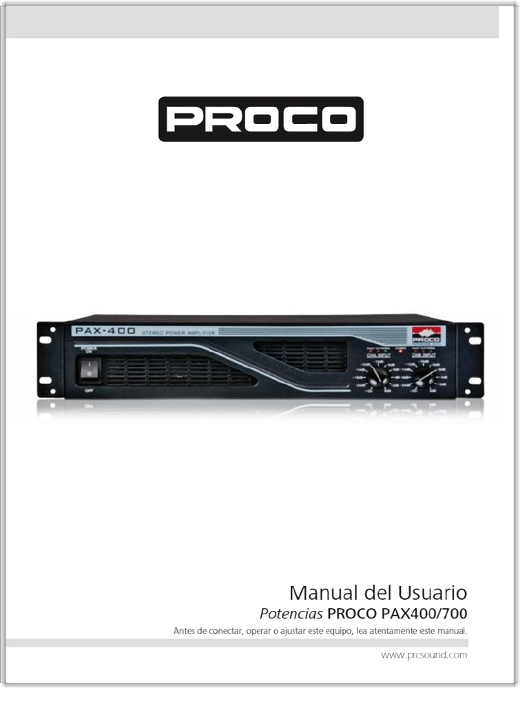Manual Del Usuario Potencias PROCO PAX400_700. Antes de Conectar ...