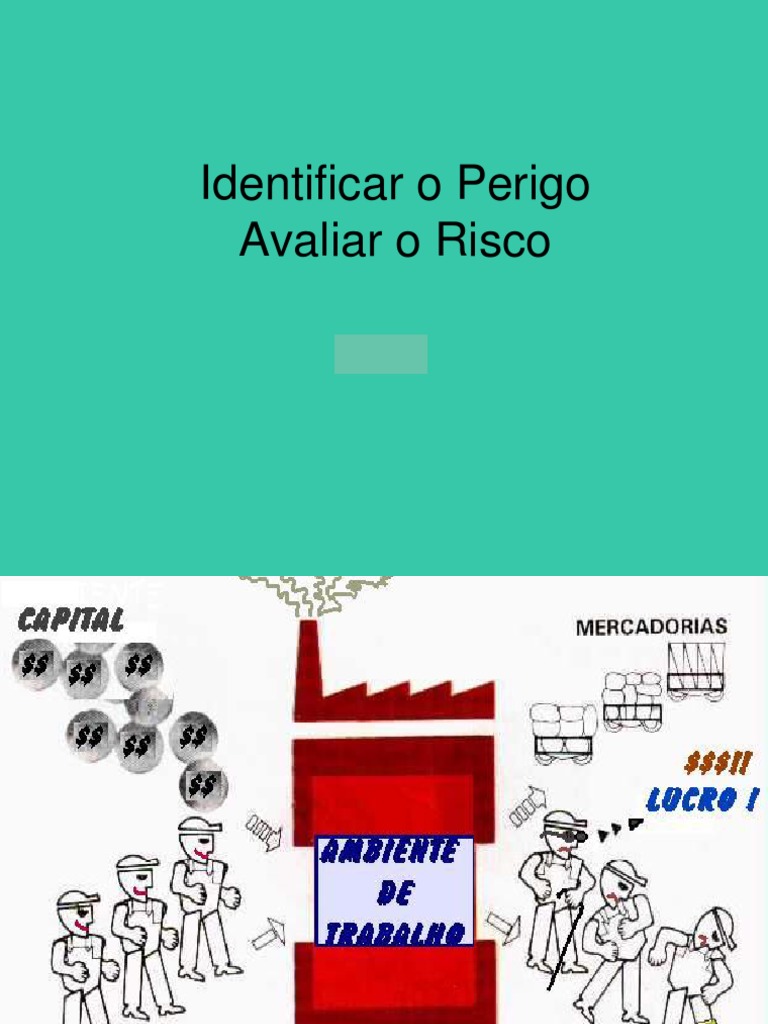 8 Identificar o Risco e Avaliar o Risco - EDITADO | PDF | Fator de ...