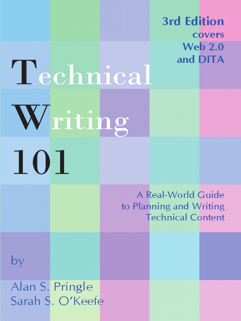 3rd Edition: To Succeed in Technical Writing, You Need A Lot More Than Just Writing Ability ...