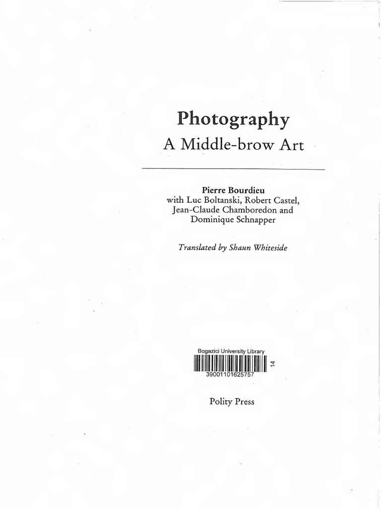 Photography, A Middle Brow Art - Pierre Bordieu | PDF