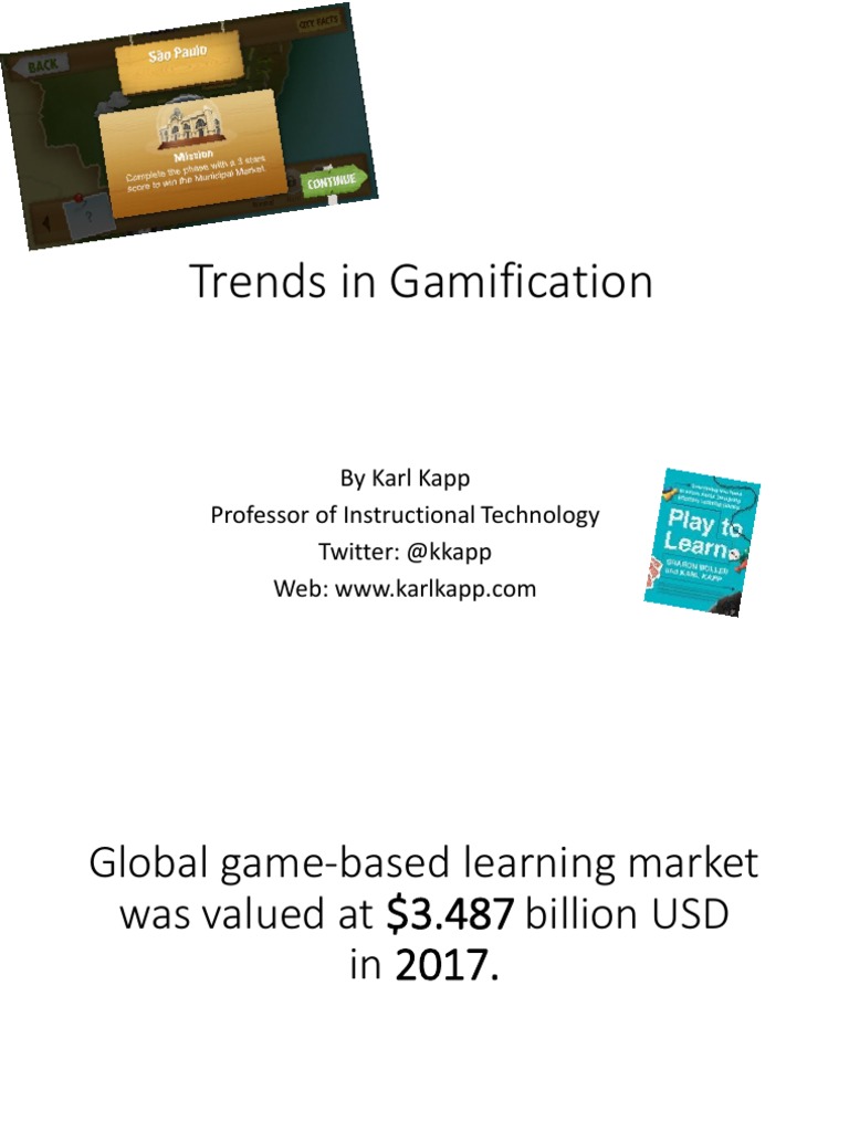 Karl-Kapp Trends in Gamification-2 | PDF | Learning | Lecture