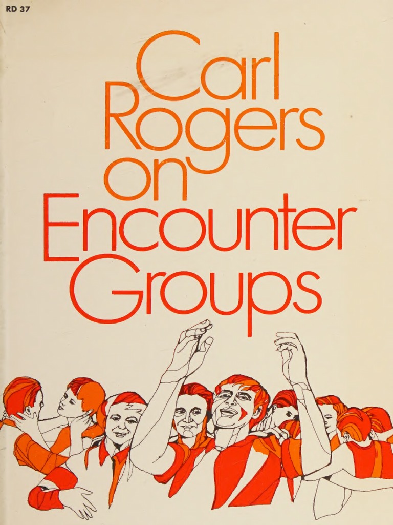 Carl Rogers On Encounter Groups - 1970 - Anna's Archive | PDF | Gestalt ...