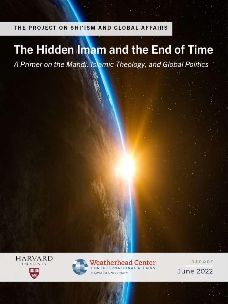 The Hidden Imam and The End of Time - A Primer On The Mahdi Islamic ...