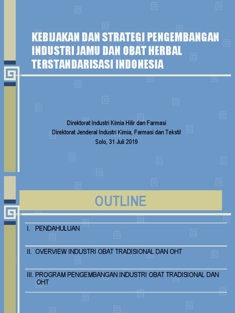 Kebijakan Dan Strategi Pengembangan Industri Jamu Dan OHT - Solo - 310719 | PDF | Teknologi ...