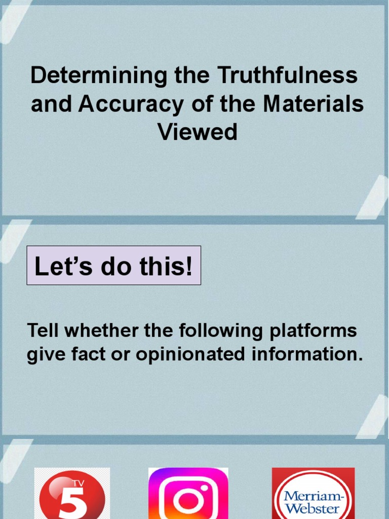 Determining The Truthfulness and Accuracy of The Materials Viewed | PDF ...