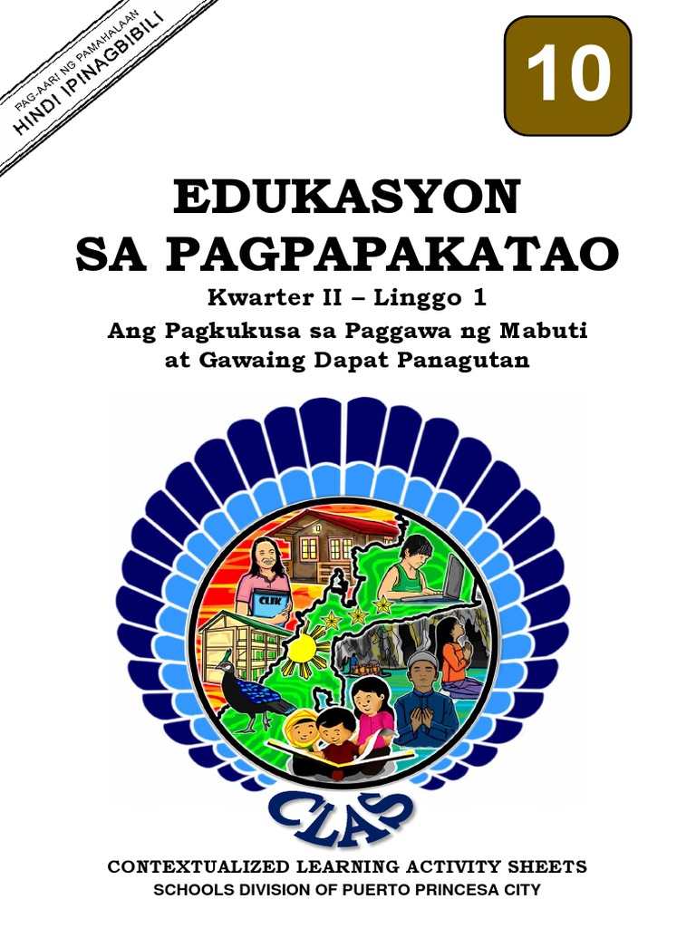 EsP10 ANG-PAGKUKUSA-SA-PAGGAWA-NG-MABUTI-AT-GAWAING-DAPAT-PANAGUTAN | PDF