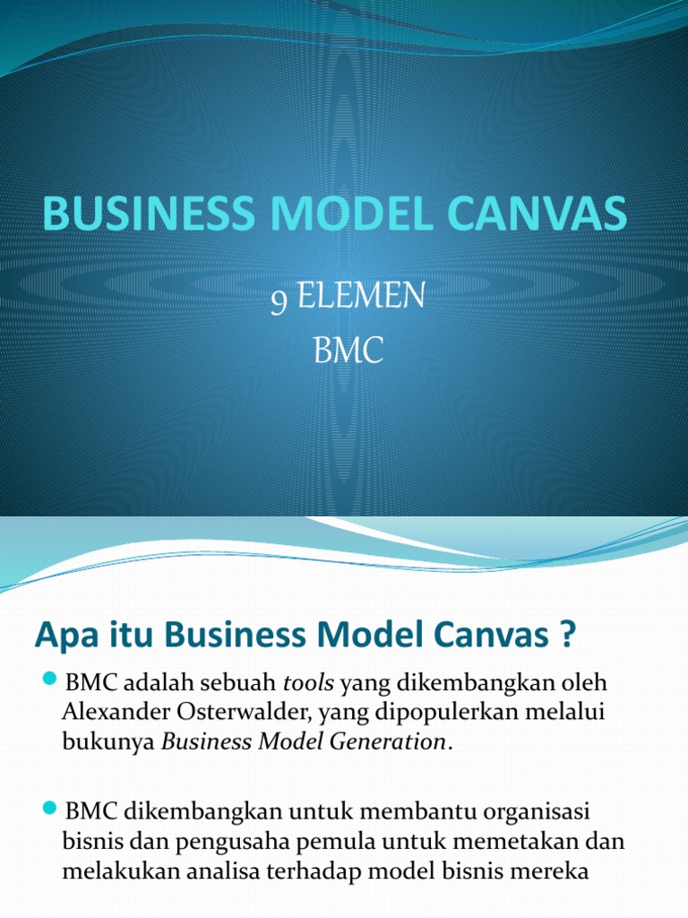 Business Model Canvas: 9 Elemen BMC | PDF