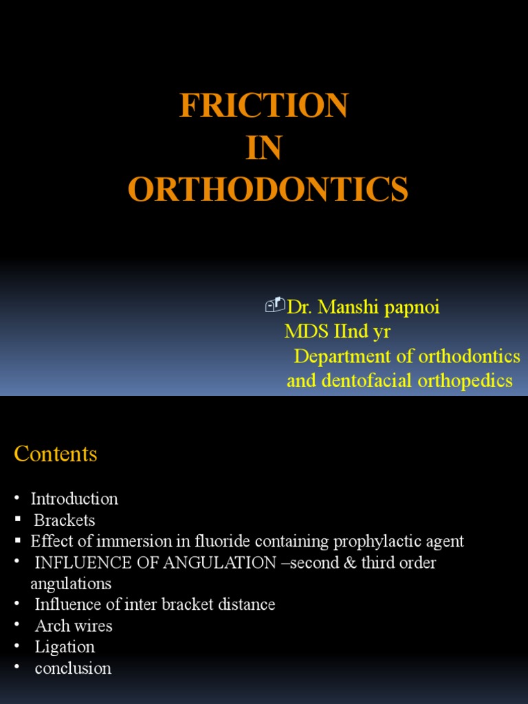Friction in Orthodontics | PDF | Friction | Orthodontics