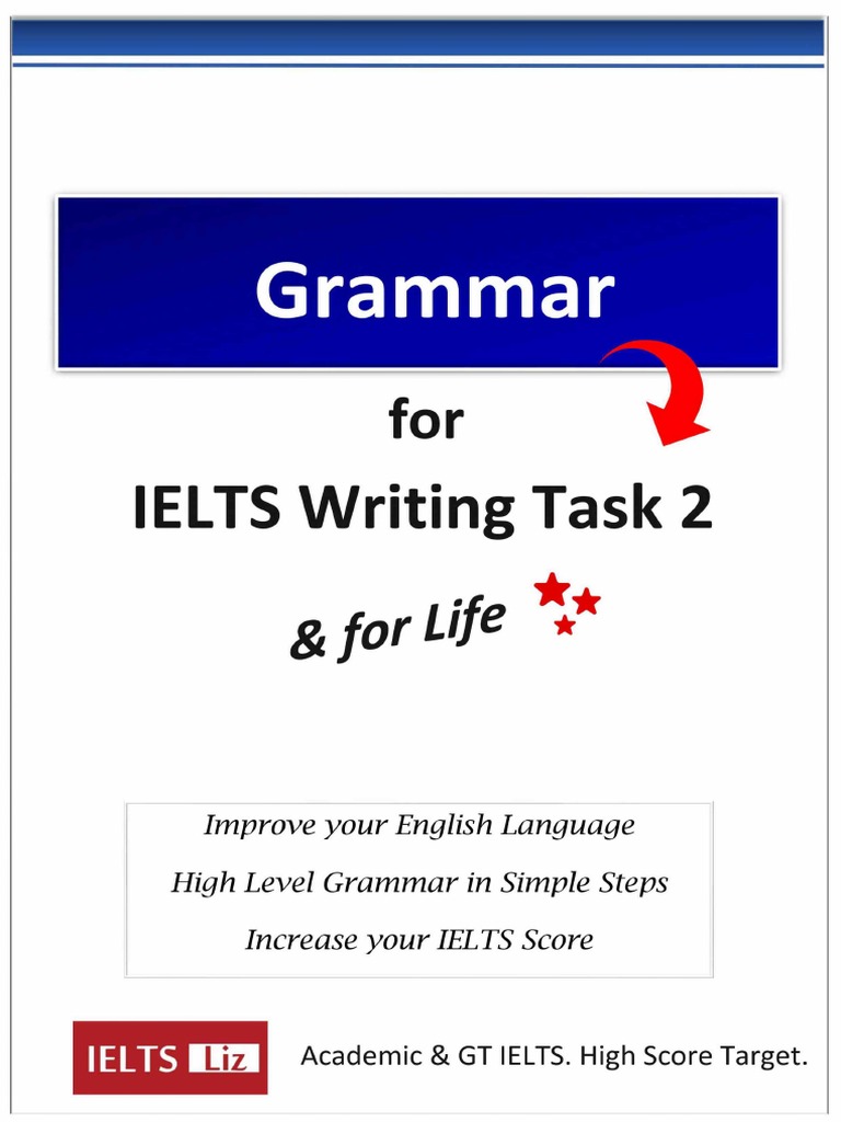 Ielts Liz Grammar For Ielts Writing Task 2 Volume 1 | PDF