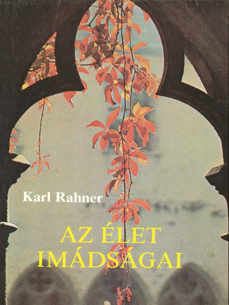 Karl Rahner Az Elet Imadsagai Facsimile | PDF