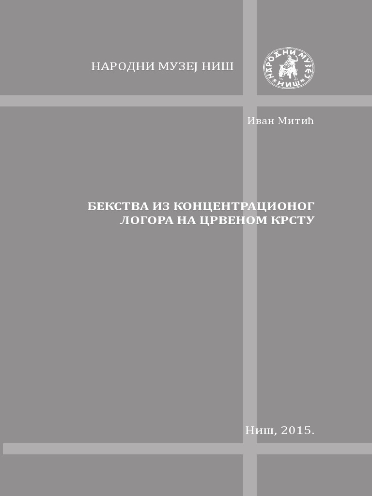 Ivan Mitic Bekstva Iz Koncentracionog Logora Na Crvenom Krstu | PDF