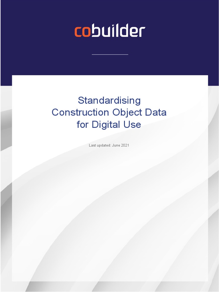 2021 - Standardising Construction Object Data For Digital Use-1 | PDF | Building Information ...