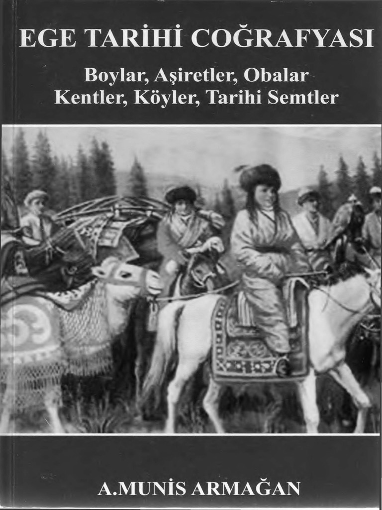 A. Munis Armağan Ege Tarihi Coğrafyası | PDF