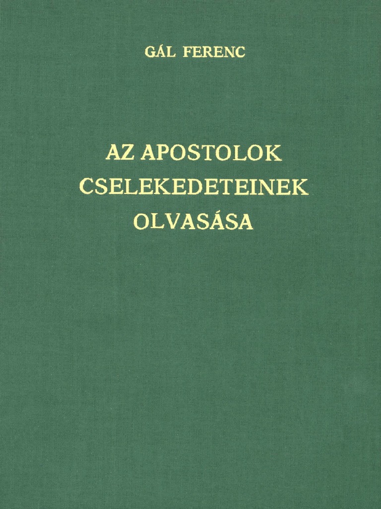 Gal Ferenc Az Apostolok Cselekedeteinek Olvasasa Facsimile | PDF