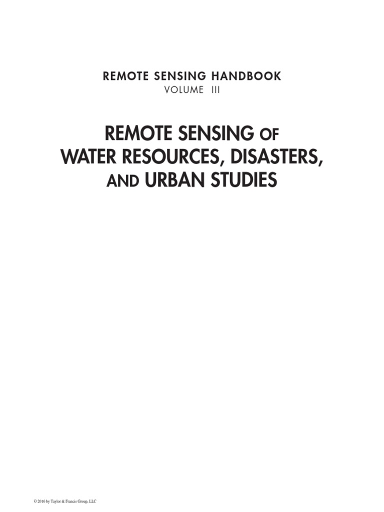 Remote Sensing Handbook. Volume III, Remote Sensing of Water Resources ...