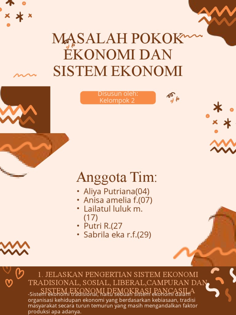 Masalah Pokok Ekonomi Dan Sistem Ekonomi: Disusun Oleh: Kelompok 2 | PDF