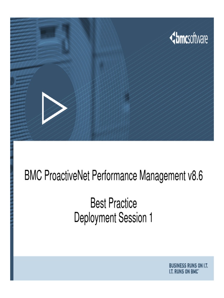 BPPM Deployment Best Practice Session 1 v8 BMC Notification Server Patrol | PDF | Server ...