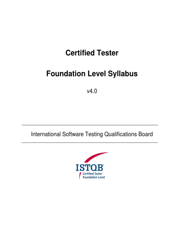 ISTQB CTFL Syllabus-V4.0 | PDF | Software Testing | Quality Assurance ISTQB CTFL Syllabus-V4.0 | PDF | Software Testing | Quality Assurance