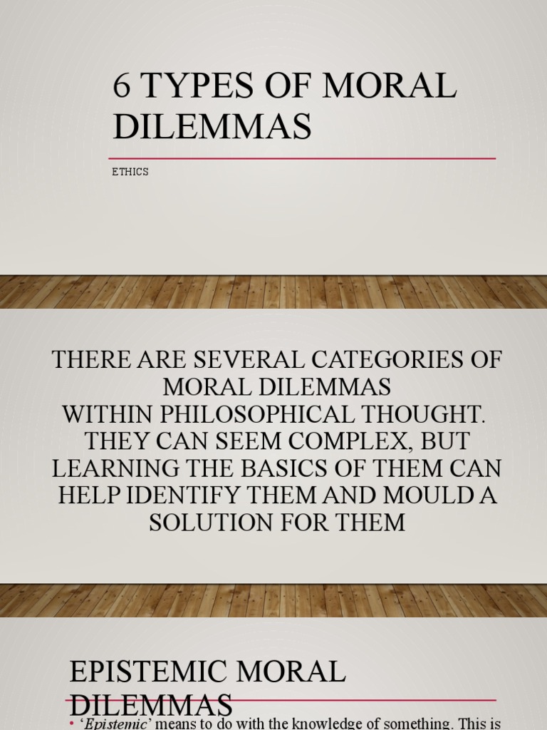 6 Types of Moral Dilemmas | PDF | Cognition