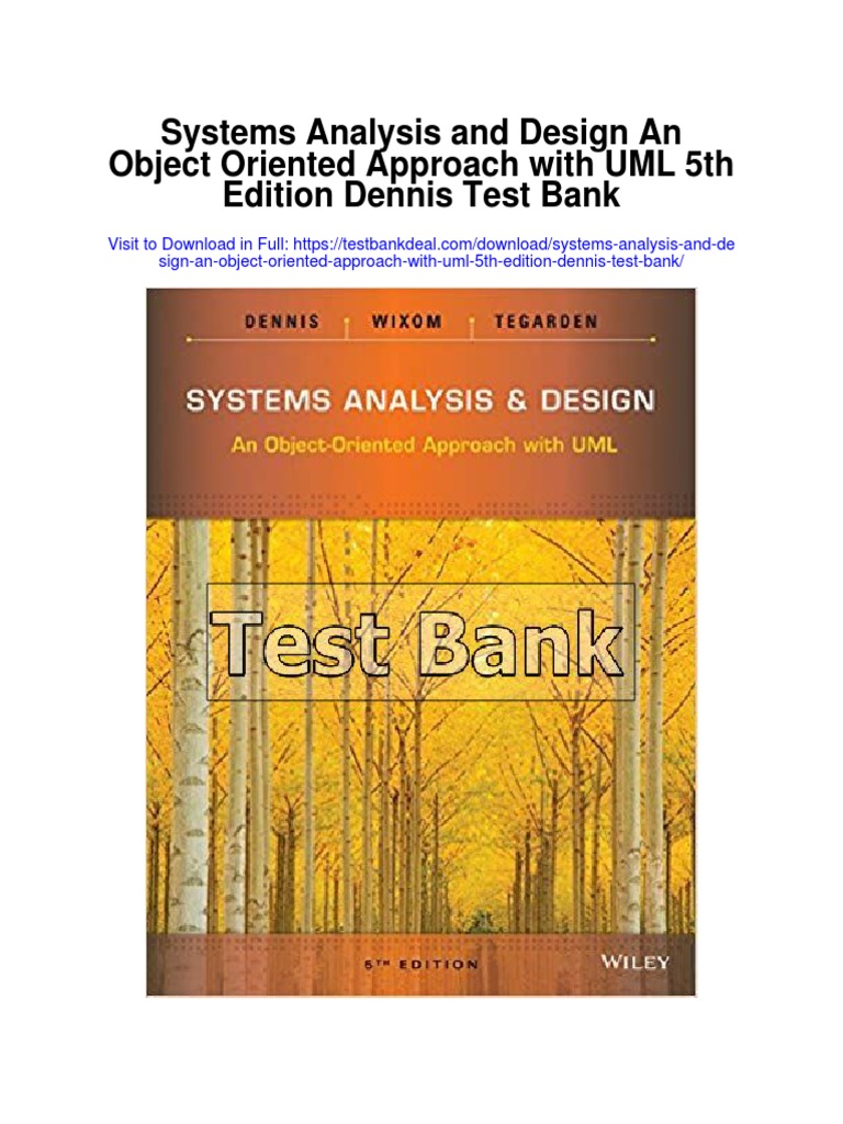 Systems Analysis And Design An Object Oriented Approach With Uml 5th Edition Dennis Test Bank