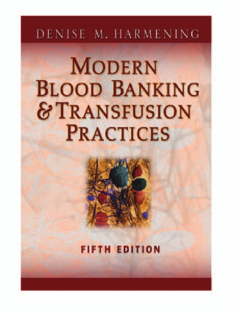 Modern Blood Banking Transfusion Practices 5th Ed. by Denise Harmening ...