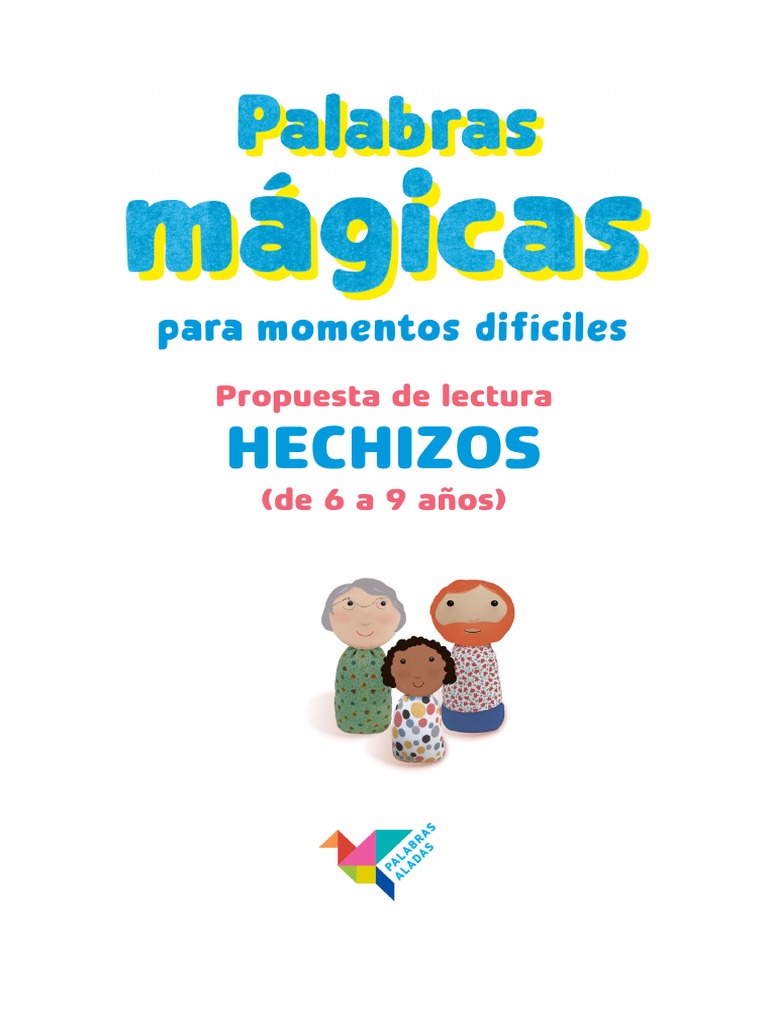 Palabras Magicas Propuesta 6 A 9 1 Hechizos Pdf