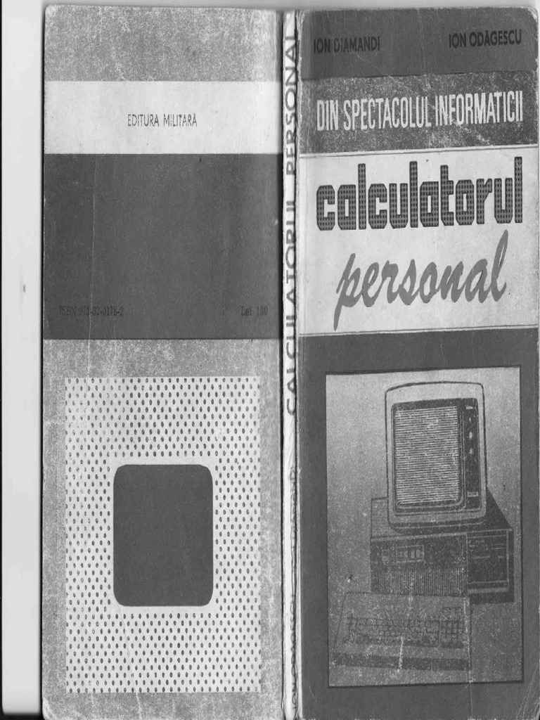 Ion Diamandi, Ion Odagescu - Din Spectacolul Informaticii - Calculatorul Personal PDF | PDF